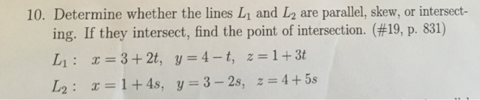 Solved Determine whether the lines L_1 and L_2 are parallel, | Chegg.com
