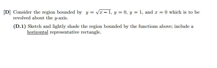 Solved Consider the region bounded by y = Squareroot x - 1, | Chegg.com
