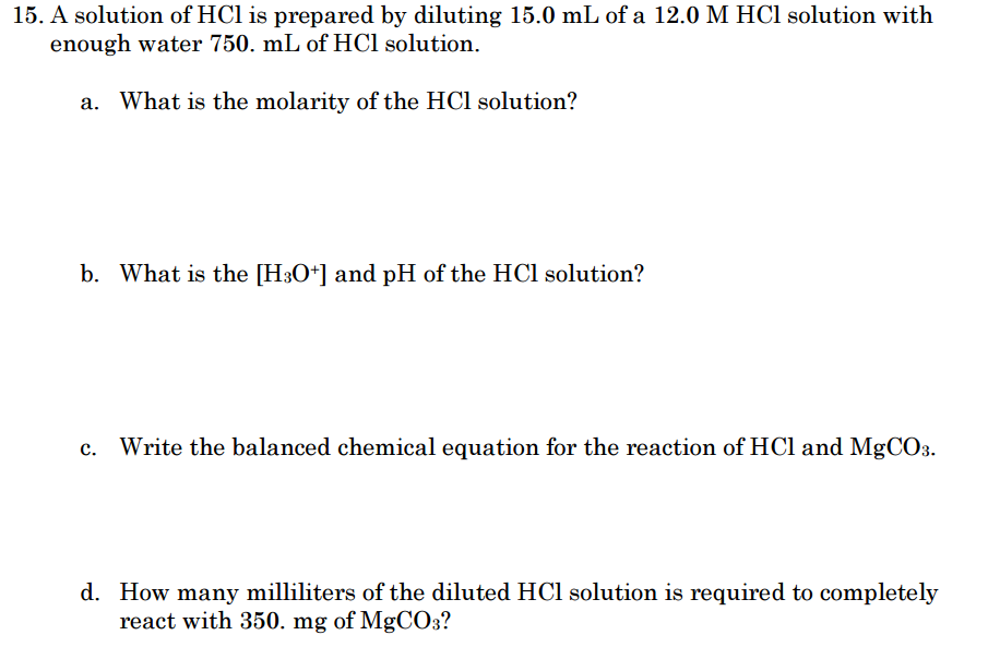 Solved A Solution of HCI is prepared by diluting 15.0 mL of | Chegg.com