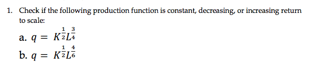 Solved Check if the following production function is | Chegg.com