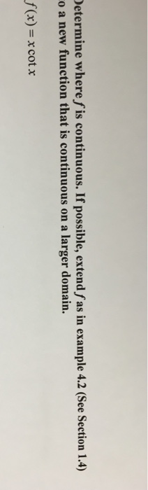 Solved Determine where f is continuous. If possible, extend | Chegg.com