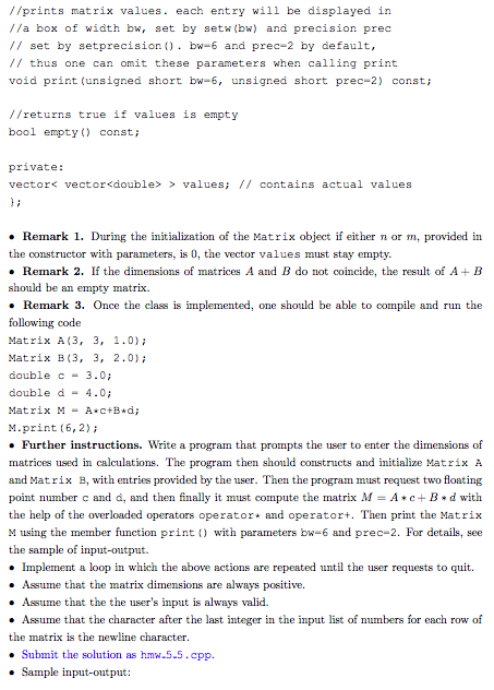 Solved (5) Matrix class. Design a class Matrix which allows | Chegg.com