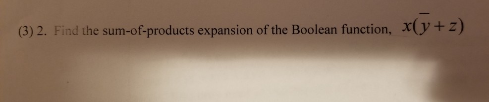 Solved 3 2 Find The Sum Of Products Expansion Of The