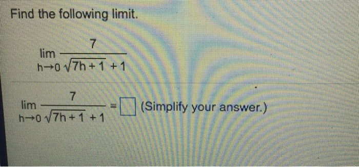 Solved Find the following limit. lim_h rightarrow 0 | Chegg.com