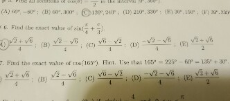 Solved Find the exact value of sin(pi/4 + pi/4). (a) | Chegg.com