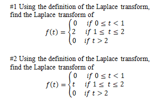 Solved #1 Using the definition of the Laplace transform, | Chegg.com