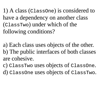 Solved 1) A class (classone) is considered to have a | Chegg.com