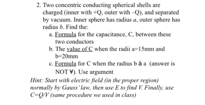Solved Two concentric conducting spherical shells are | Chegg.com