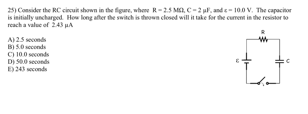 Solved 25) Consider the RC circuit shown in the figure, | Chegg.com