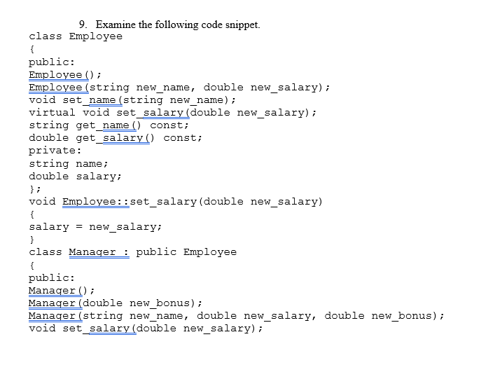 Solved 9. Examine the following code snippet. class Employee | Chegg.com