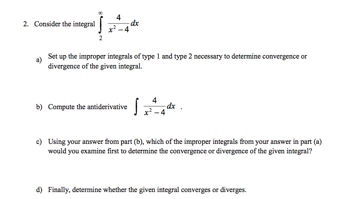 Solved Determine whether each integral is convergent or | Chegg.com