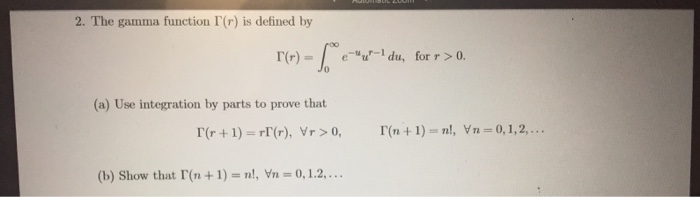 Solved The gamma function gamma(r) is defined by gamma(r) = | Chegg.com