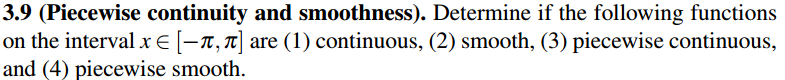 Solved 3.9 (Piecewise continuity and smoothness. Determine | Chegg.com
