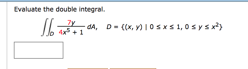 Solved Evaluate the double integral | Chegg.com