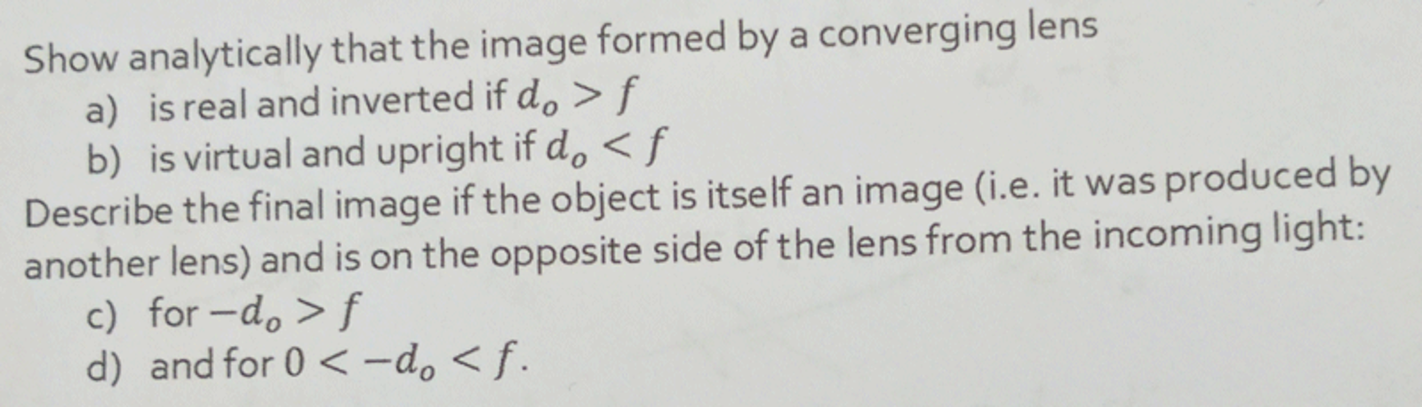 Solved Describe the final image if the object is itself an | Chegg.com