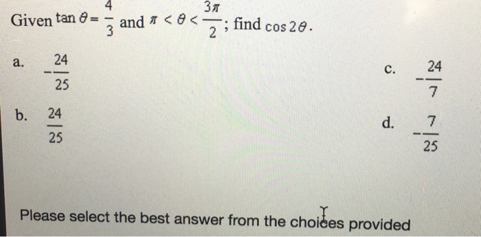 Solved Given tan theta = 4/3 and pi