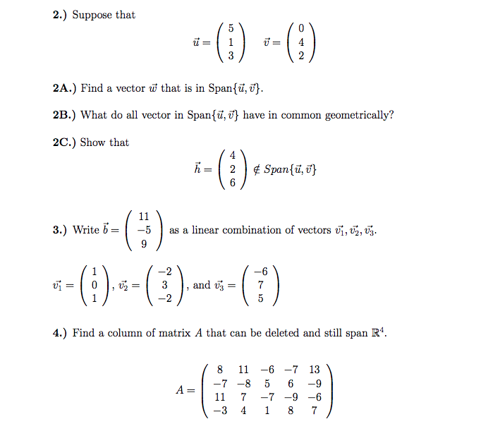 Solved 2.) Suppose that 2A.) Find a vector w that is in Span | Chegg.com