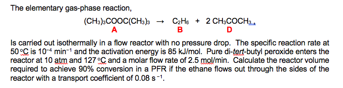Solved The elementary gas-phase reaction, Is carried out | Chegg.com