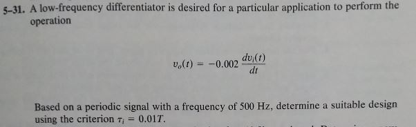 Solved 5-31. A low-frequency differentiator is desired for a | Chegg.com