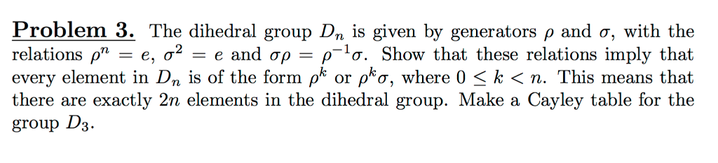 Solved Problem 3. The dihedral group Dn is given by | Chegg.com