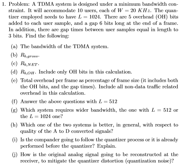 Solved 1. Problem: A TDMA system is designed under a minimum | Chegg.com