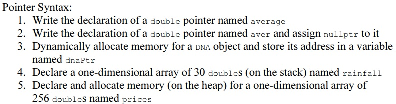 Solved Pointer Syntax: Write the declaration of a double | Chegg.com