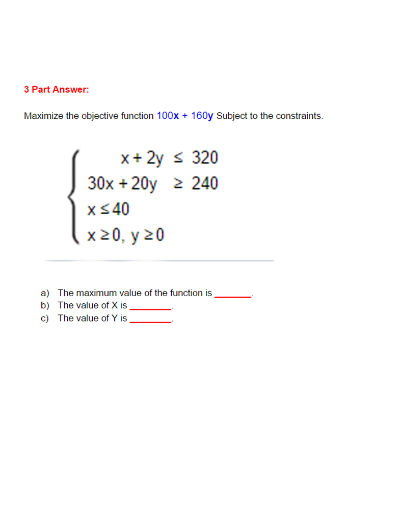 Solved Maximize The Objective Function 100x 160y Subject