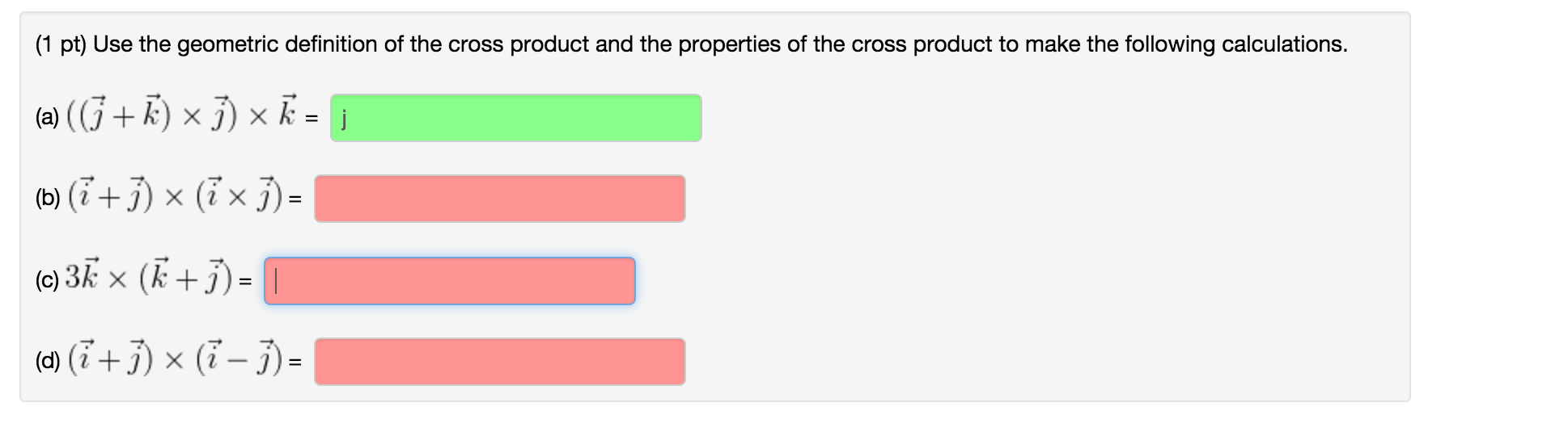 Solved 1 Pt Use The Geometric Definition Of The Cross Chegg Solved 1 Pt Use The Geometric Definition Of The Cross Chegg