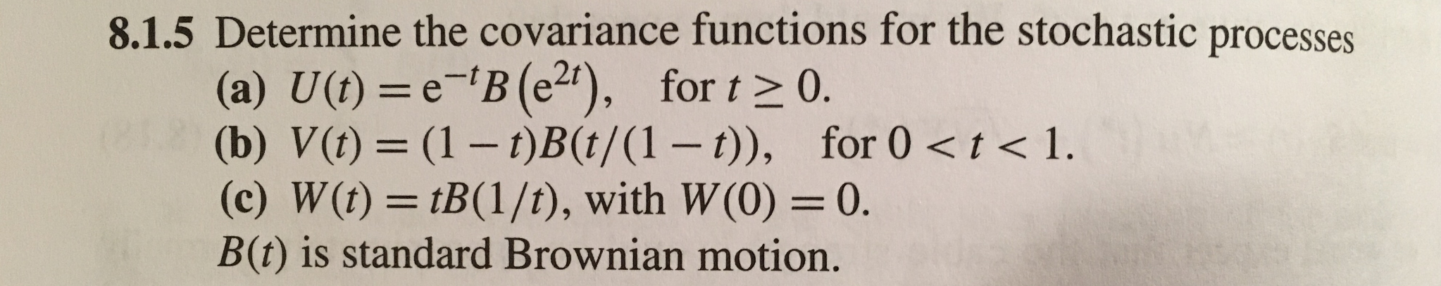 Determine The Covariance Functions For The Stochastic