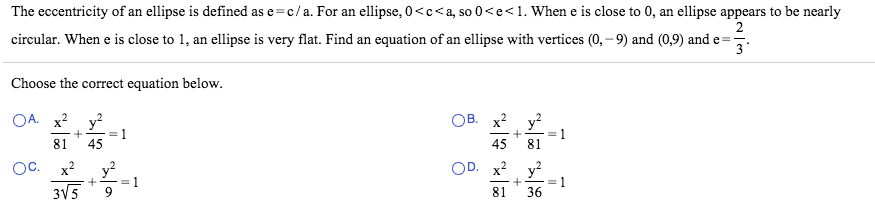 Solved The eccentricity of an ellipse is defined as e - c/a. | Chegg.com