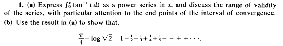 Solved Express tan - 1 t dt as a power series in x, and | Chegg.com