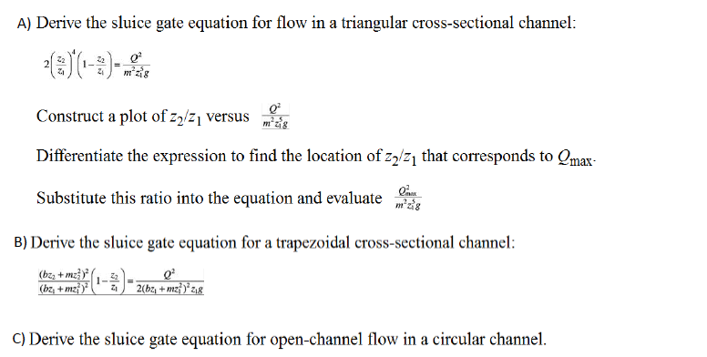 Solved A) Derive the sluice gate equation for flow in a | Chegg.com