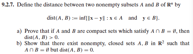 9.2.7. Define the distance between two nonempty | Chegg.com