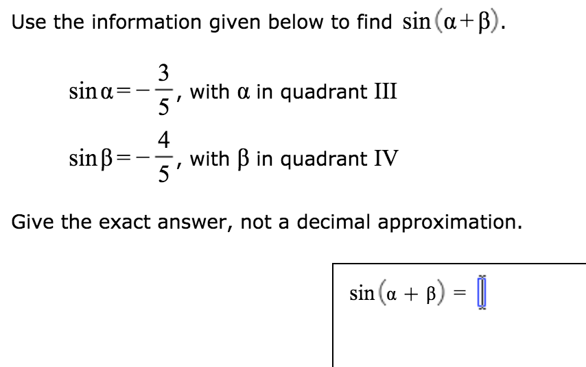 Solved Use the information given below to find sin(?+?) 3 | Chegg.com