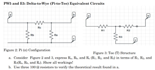 Solved PW5 and E5: Delta-to-Wye (Pi-to-Tee) Equivalent | Chegg.com