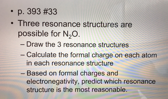 Solved Three resonance structures for N2O, formal charge of | Chegg.com