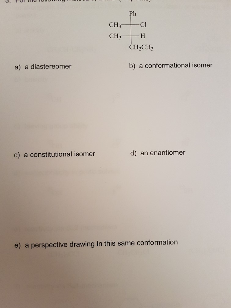 Solved Ph CH3 CH3 CH2CH3 b) a conformational isomer a) a | Chegg.com