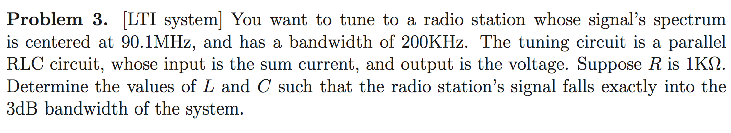 Solved [LTI system] You want to tune to a radio station | Chegg.com