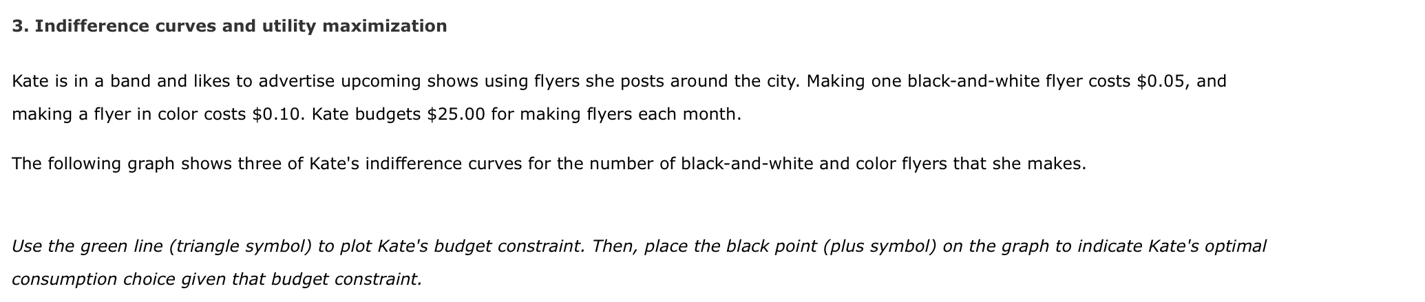 Solved 3. Indifference curves and utility maximization Kate | Chegg.com