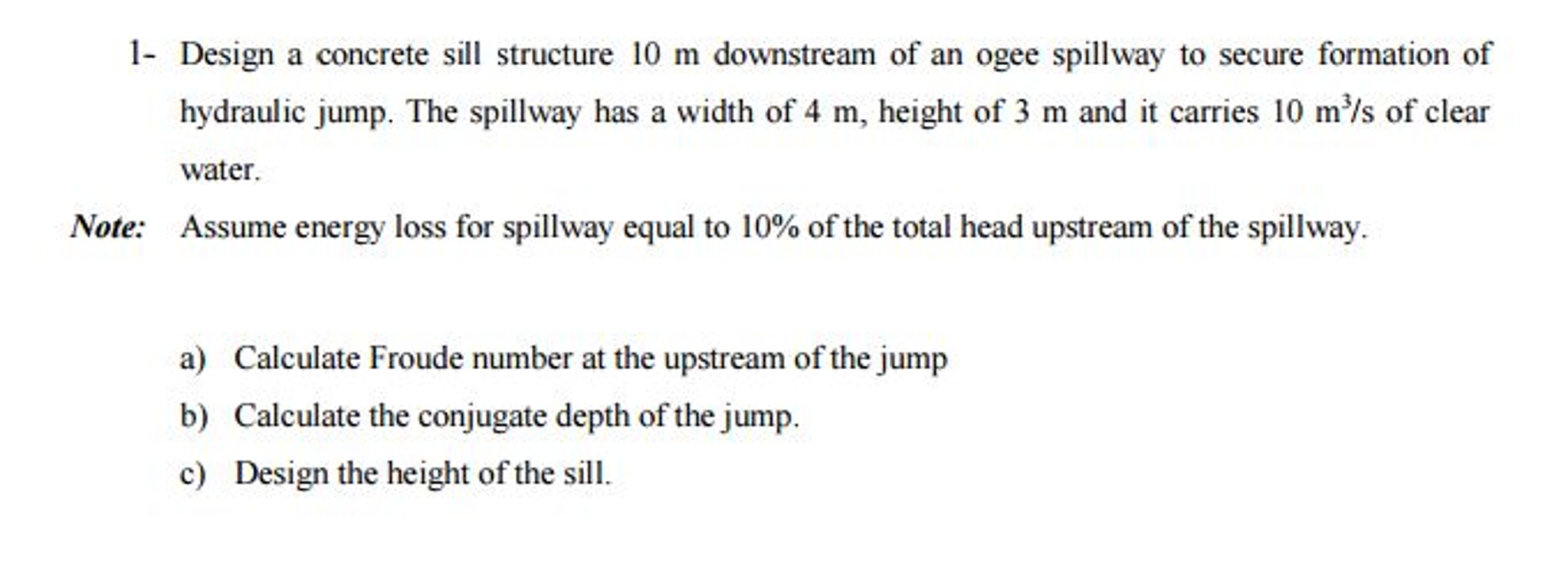 Solved Design a concrete sill structure 10 m downstream of | Chegg.com