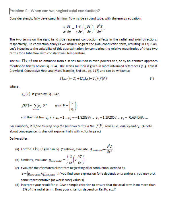 Solved roblem 5: When can we neglect axial conduction? | Chegg.com
