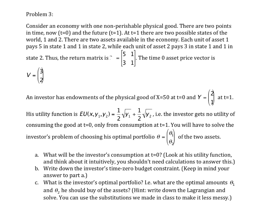 Solved Problem 3: Consider an economy with one | Chegg.com
