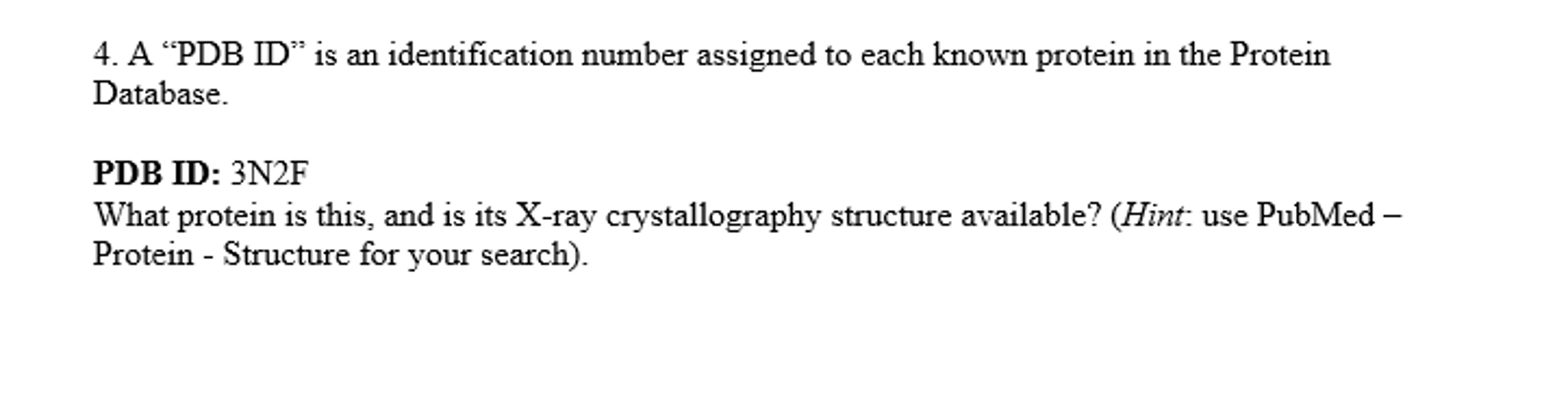 Solved A "PDB ID" is an identification number assigned to | Chegg.com