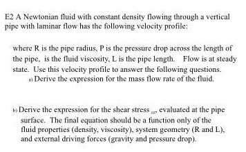 Solved A Newtonian fluid with constant density flowing | Chegg.com