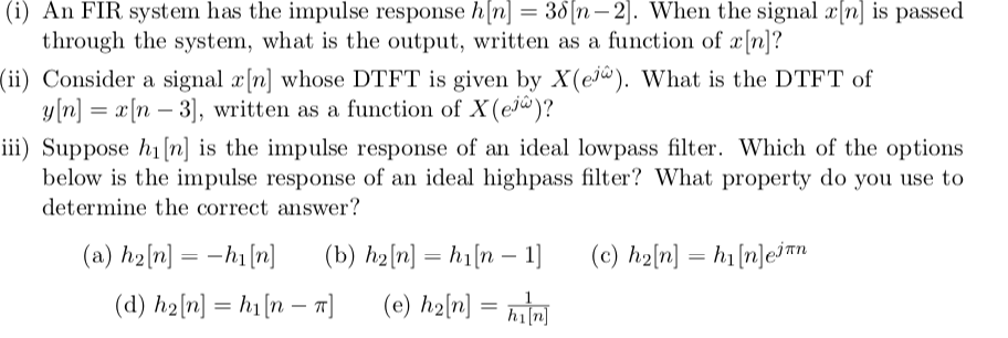 Solved (i) An FIR system has the impulse response hln] = | Chegg.com