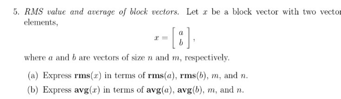 Solved RMS value and average of block vectors. Let x be a | Chegg.com