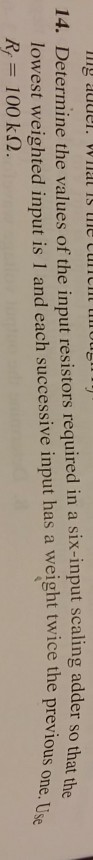 Solved 14. Determine the values of the input resistors | Chegg.com