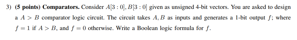 Solved 3) (5 points) Comparators. Consider A3: 0), B3: 0] | Chegg.com