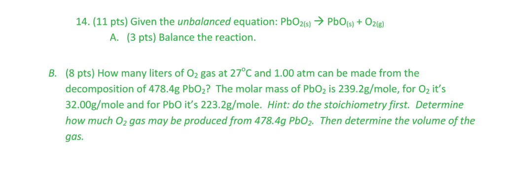 Solved Given the unbalanced equation: PbO_2(s) rightarrow | Chegg.com