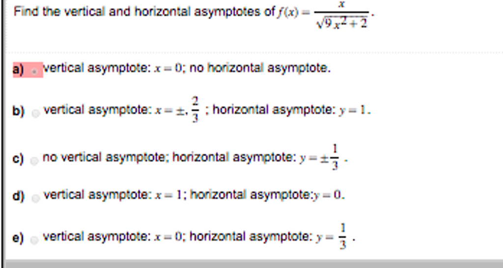 Solved Find The Vertical And Horizontal Asymptotes Of F X